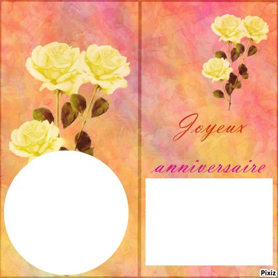 Montage Photo Anniversaire Roses Jaunes Pixiz